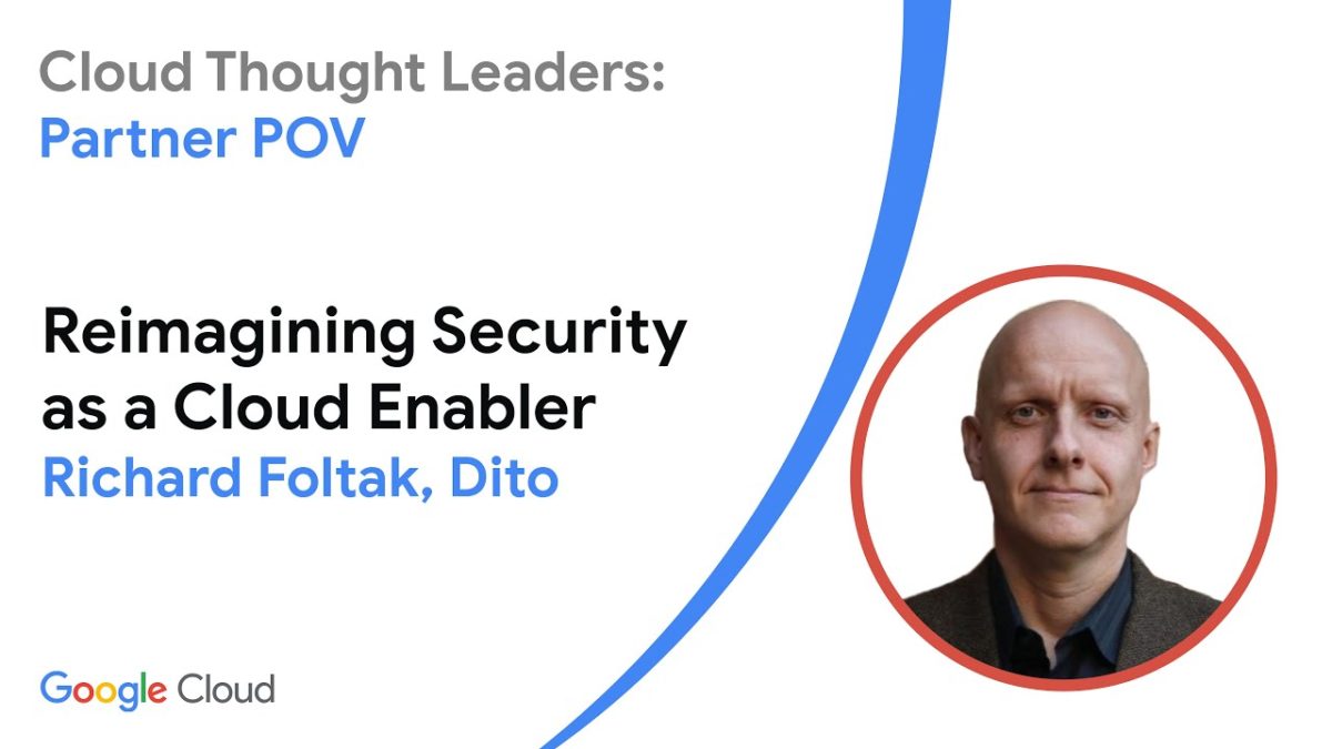 Reimagining Security As A Cloud Enabler - A Conversation With Our CISO ...