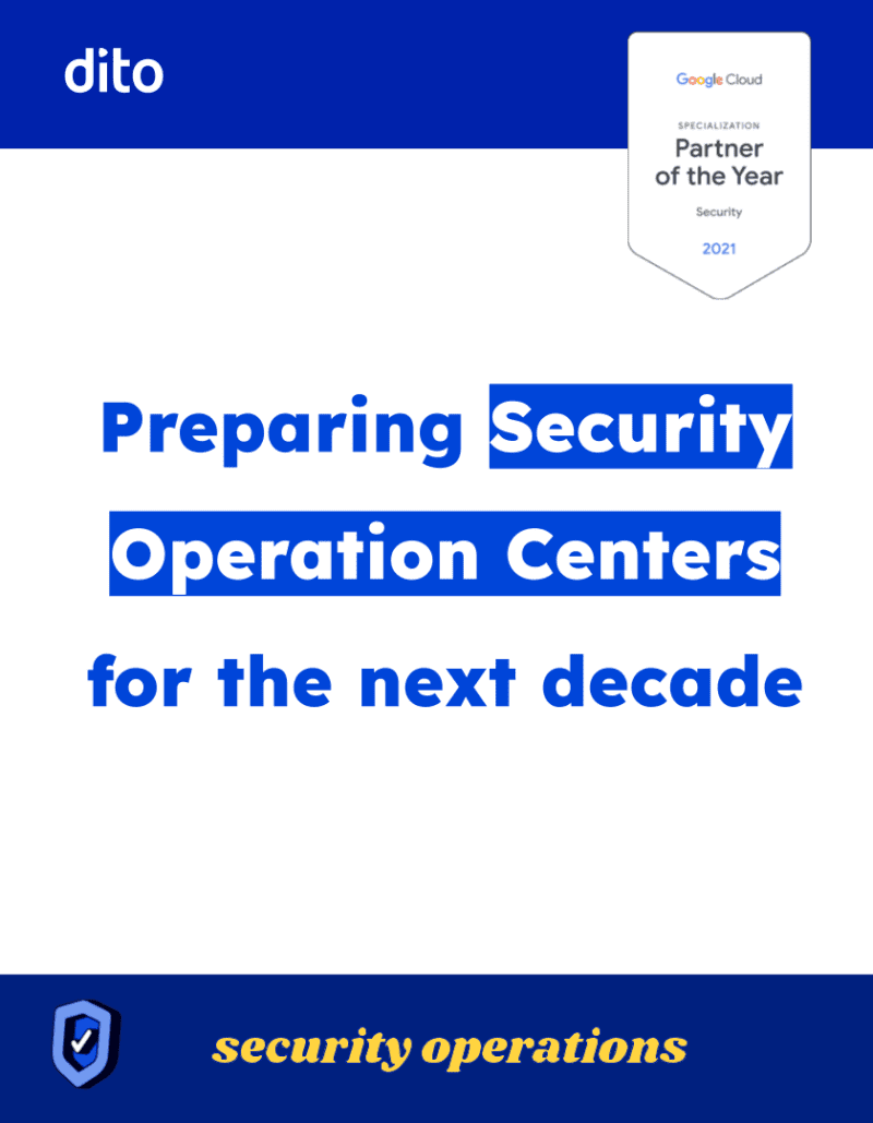 Simplifying Security Operations with Google Cloud - Dito | Google Cloud & Cybersecurity ...